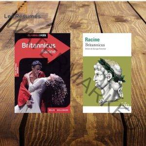 Résumé par scène : Britannicus | Jean Racine | Auteur Français