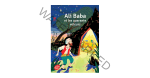 Résumé de Ali Baba et les Quarante voleurs