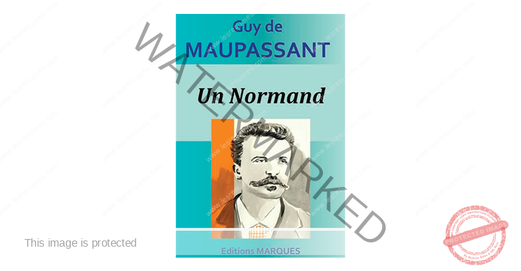 Résumé de Un Normand de Guy de Maupassant (Contes de la Bécasse)